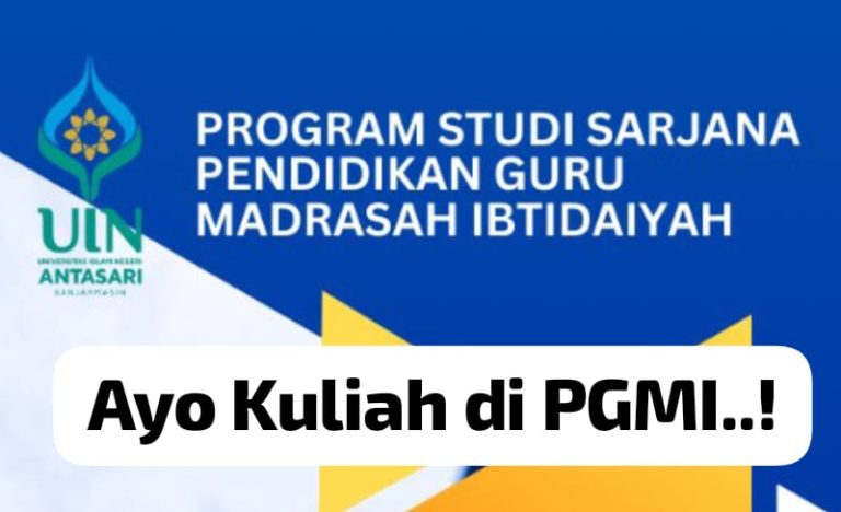 Dibuka! Pendaftaran Mahasiswa Baru PGMI UIN Antasari, jadilah Guru ...